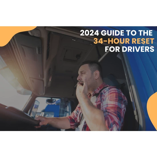 2024 guide to the 34-hour reset for drivers | Track-POD