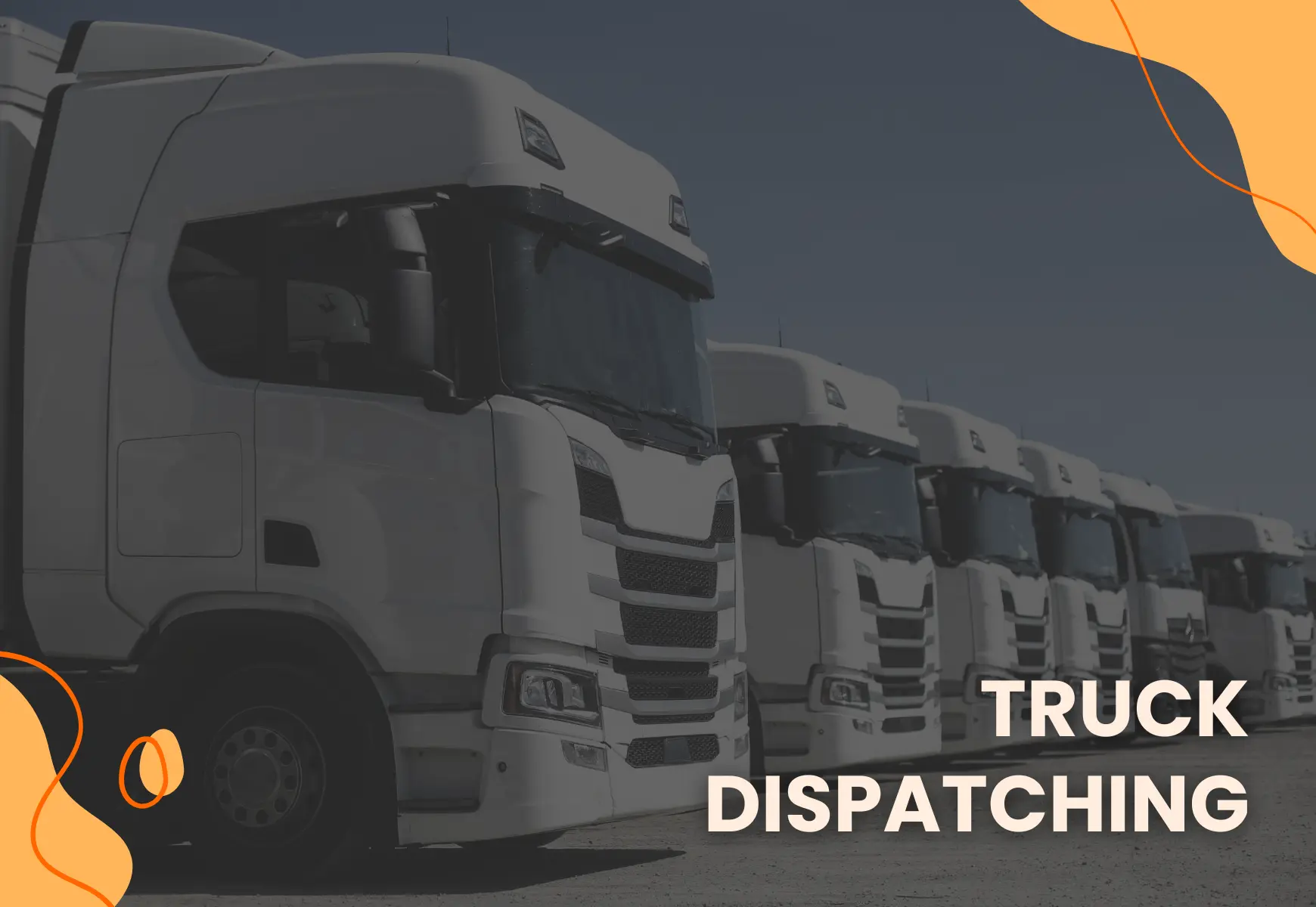 Truck Dispatching in 2024 - All You Need to Know | Track-POD
