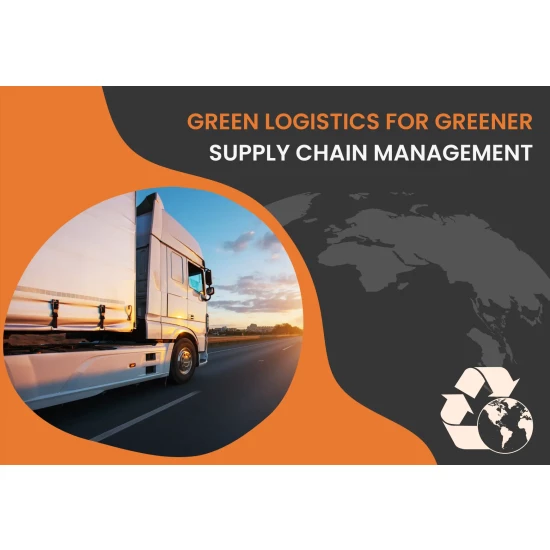 Green Logistics for Greener Supply Chain Management | Track-POD